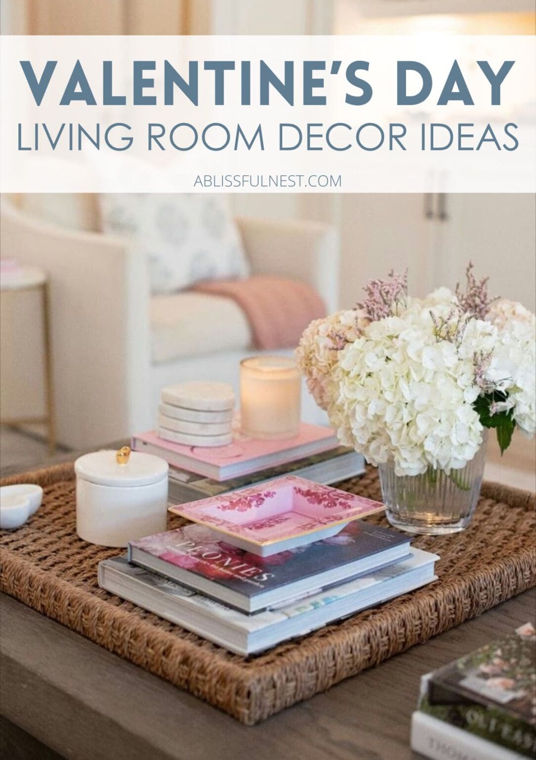 Valentine's Day Living Room Decor Ideas | A Blissful Nest