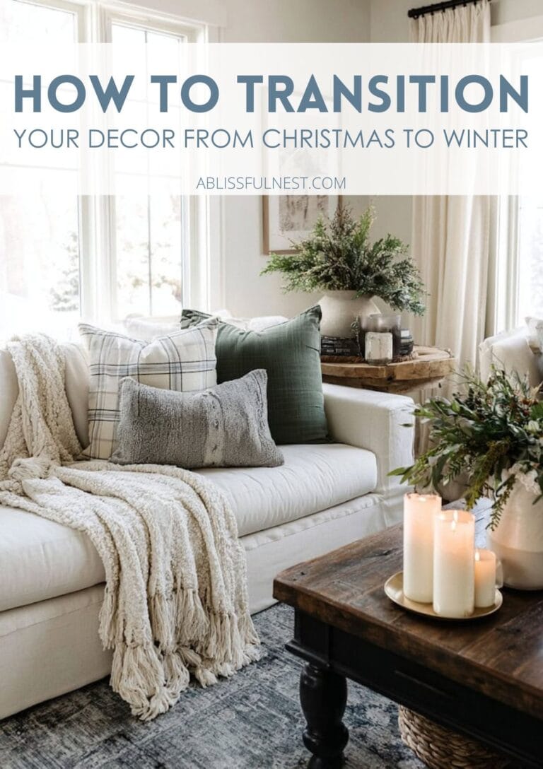 How To Transition Your Decor From Christmas To Winter | A Blissful Nest