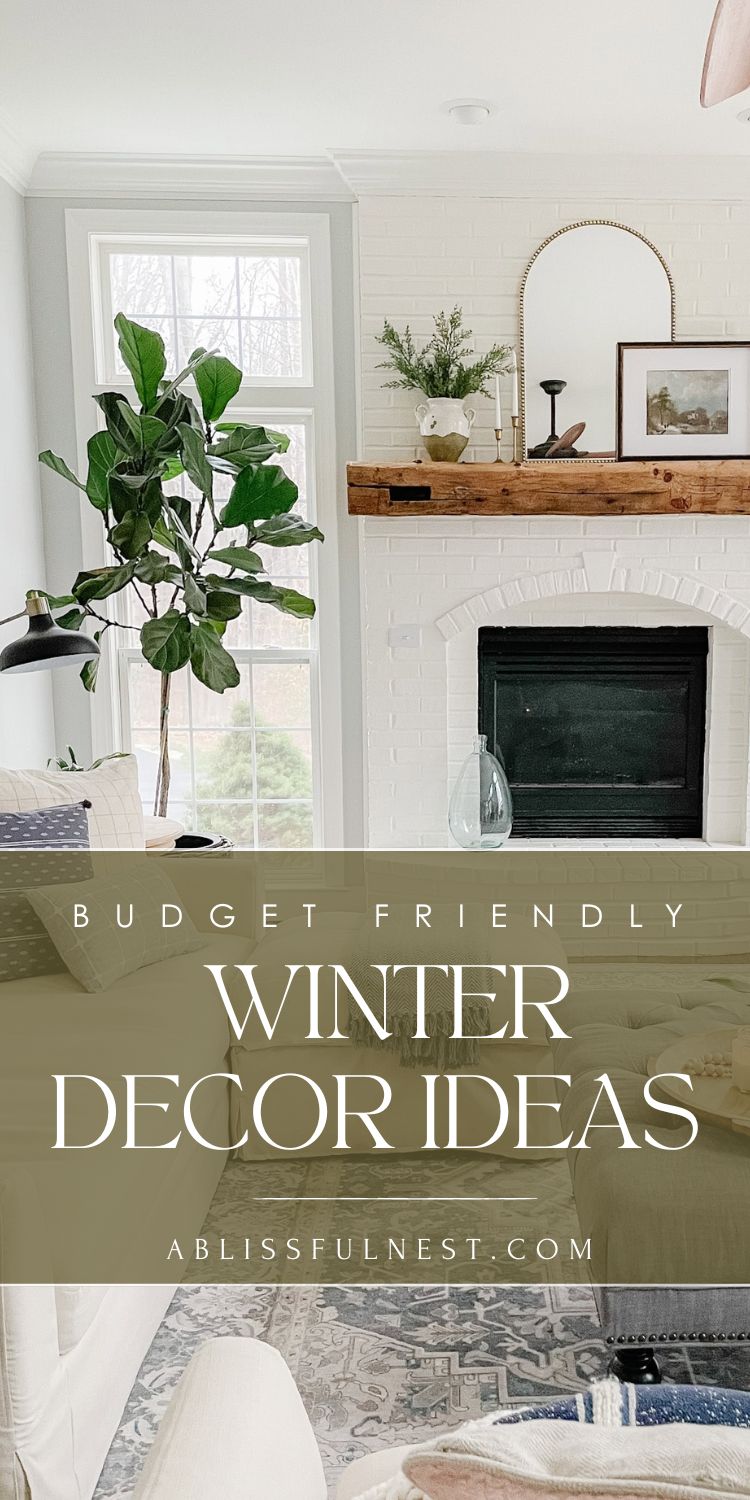 Budget Friendly Winter Decor Ideas | A Blissful Nest