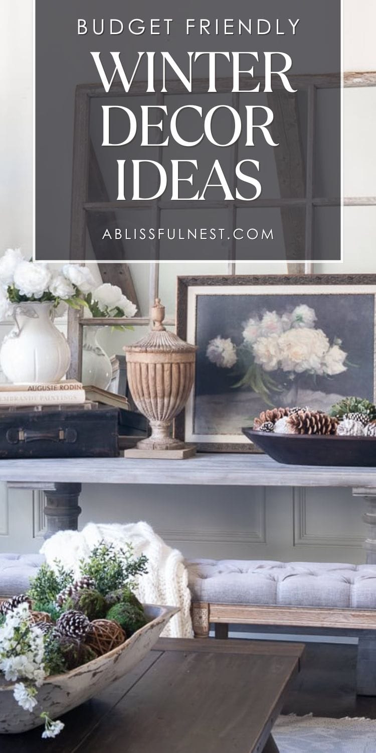 Budget Friendly Winter Decor Ideas | A Blissful Nest