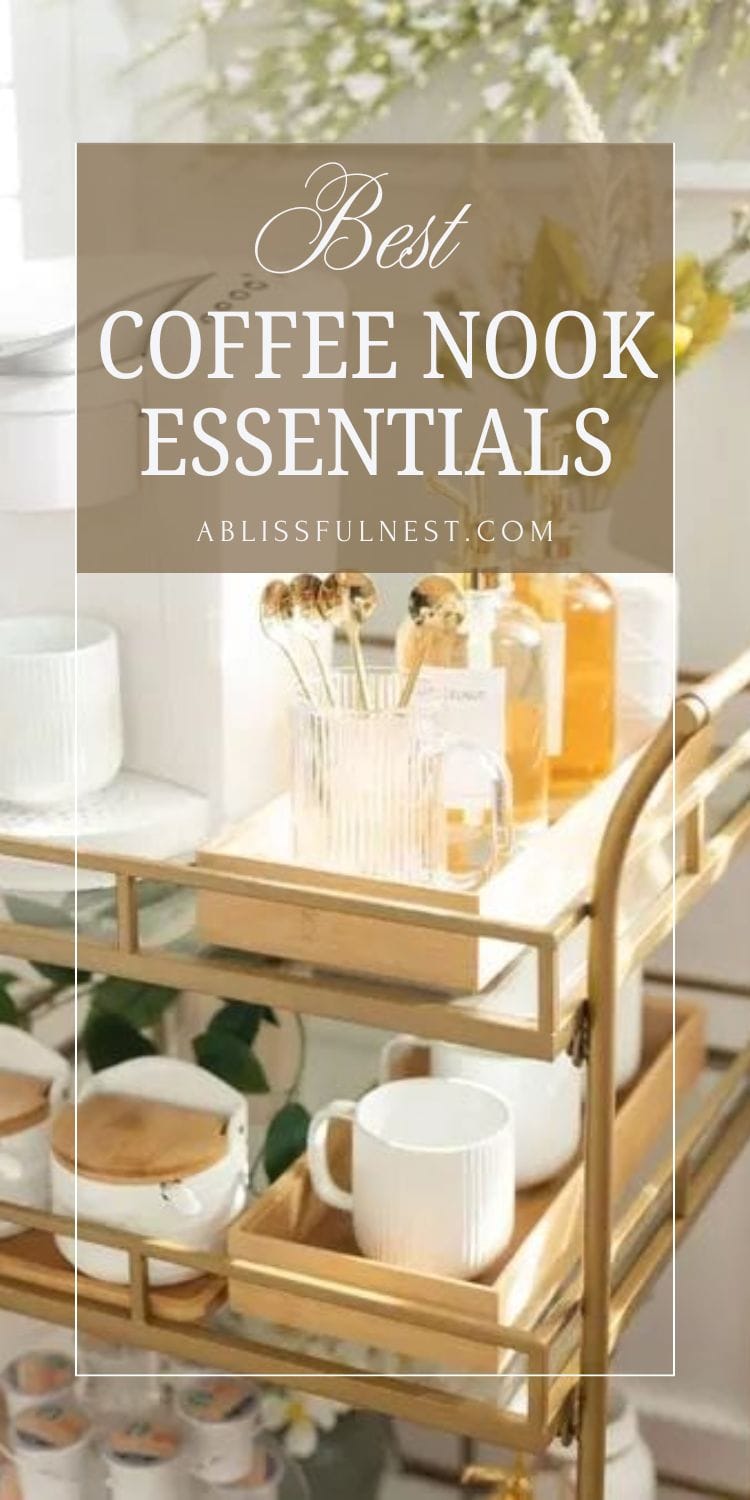 Coffee Nook Essentials | A Blissful Nest
